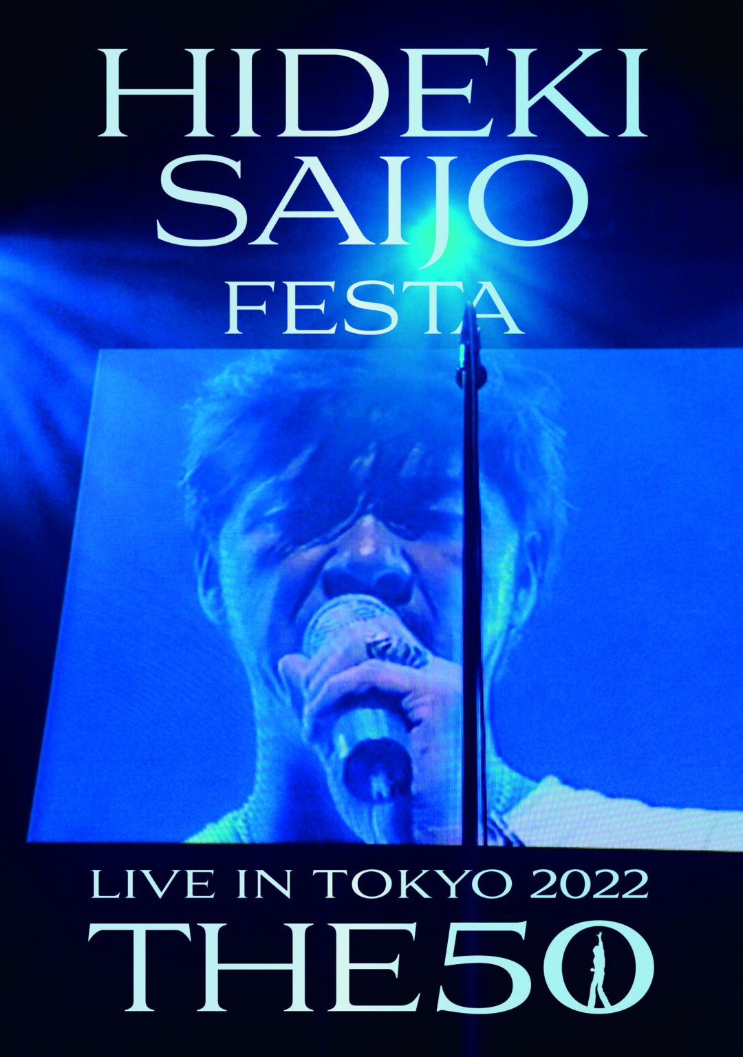 『HIDEKI SAIJO FESTA LIVE IN TOKYO 2022 THE50』発売決定 - 西城秀樹オフィシャルサイト